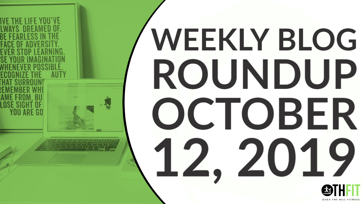Weekly Blog Roundup - October 12, 2019