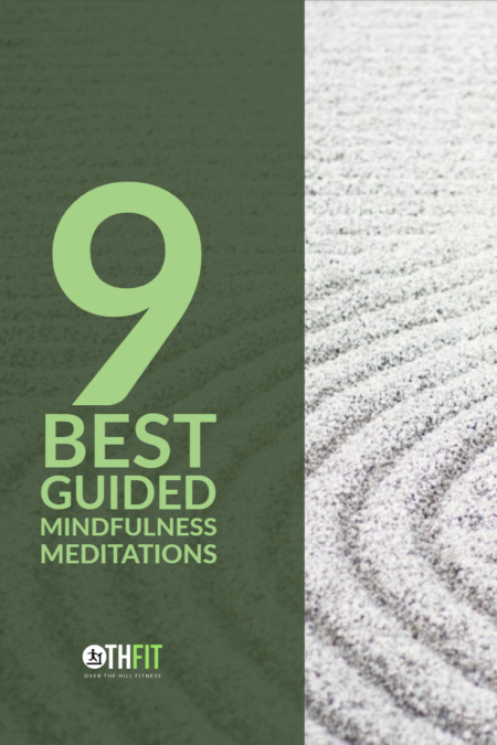 9 Best Guided Mindfulness Meditations